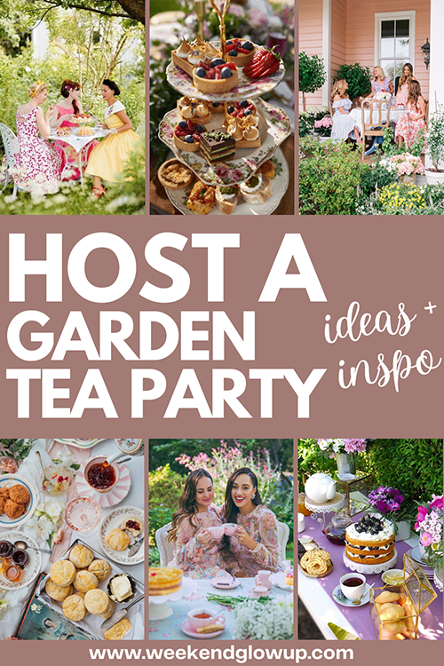 Hosting a Delightful Afternoon Garden Tea Party - Weekend Glow Up ...
